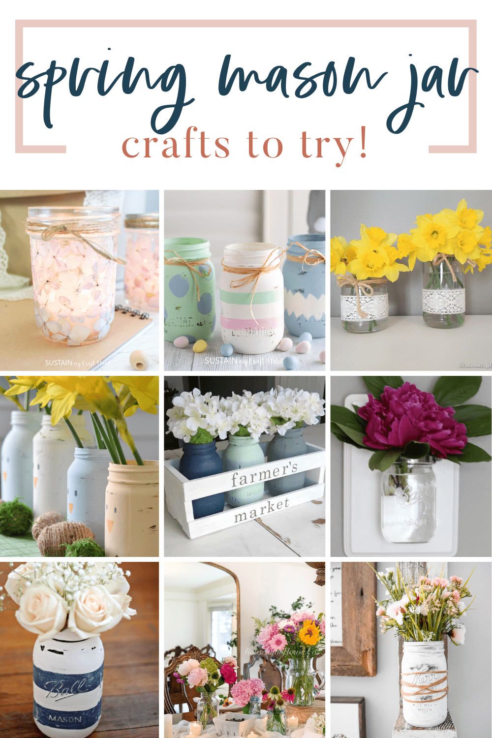 30+ Spring Mason Jar Crafts - Making Joy and Pretty Things