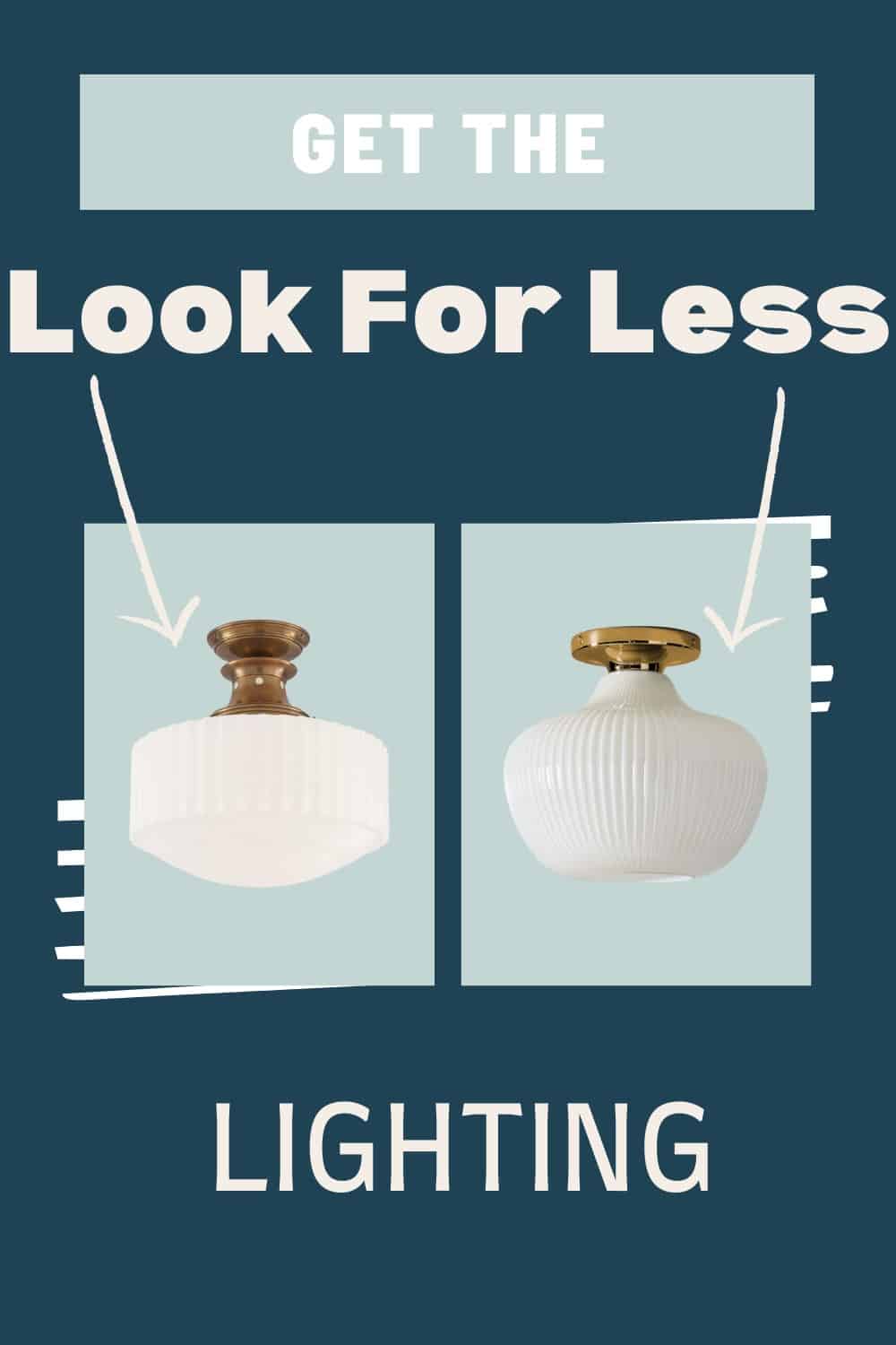 Get The Look For Less - Lighting - Making Joy and Pretty Things