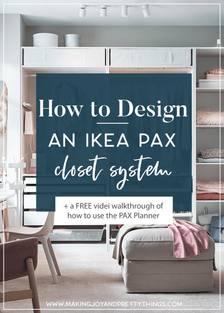 How to Design an IKEA Pax Closet System - Making Joy and Pretty Things