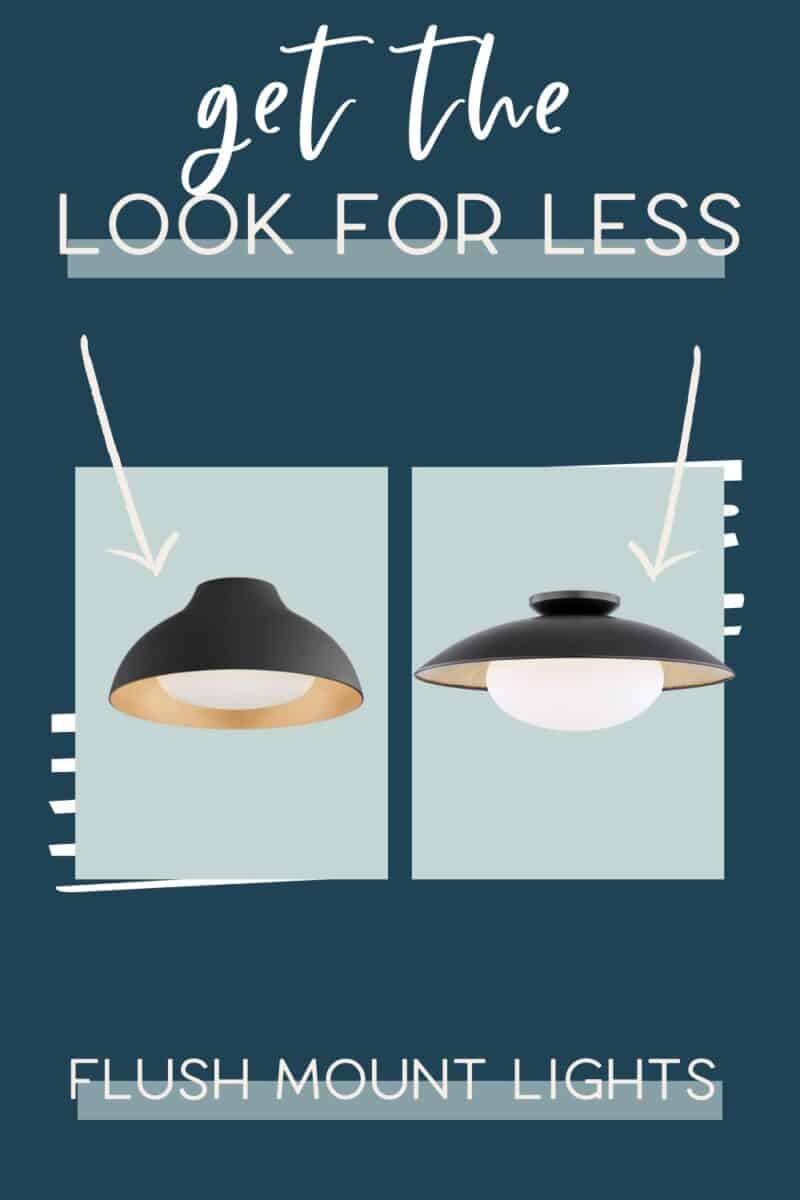 Get The Look For Less - Flush Mount Lights - Making Joy and Pretty Things